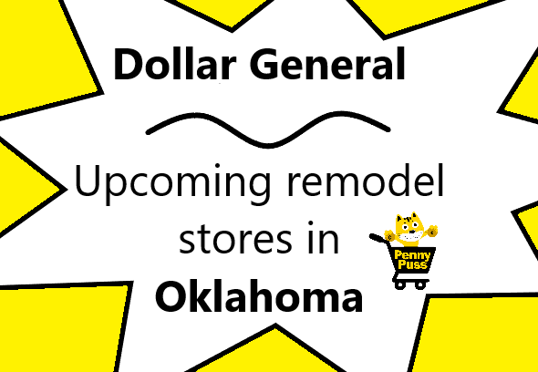 Dollar General Remodel Locations for Oklahoma - PennyPuss.com