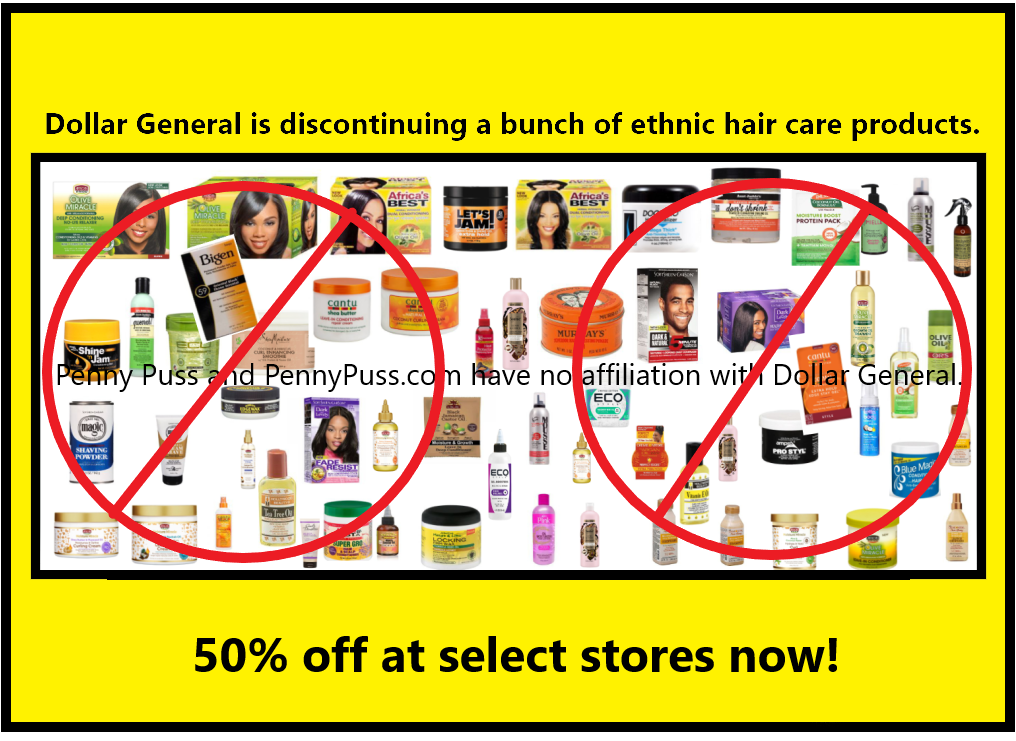 Dollar General Ethnic Hair Care discontinued - 50% off at select stores